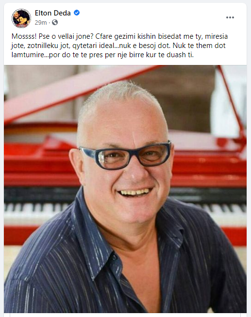 “Mossss! Pse o vëllai jonë?”/ Elton Deda reagon pas lajmit për vdekjen ...