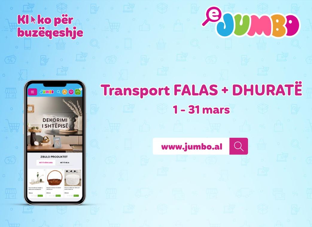 Transport FALAS dhe dhuratë për çdo porosi në www.jumbo.al
